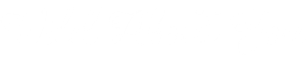 Elegant Wild About You Text in White on Transparent Background - Free ...