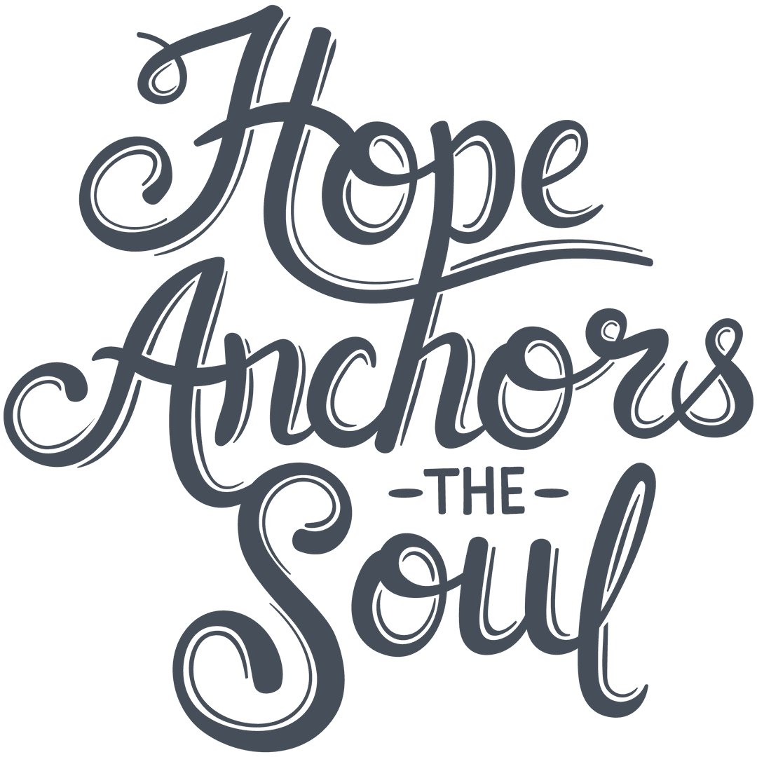 Hope Anchors the Soul Inspirational Text Clipart Transparent Background