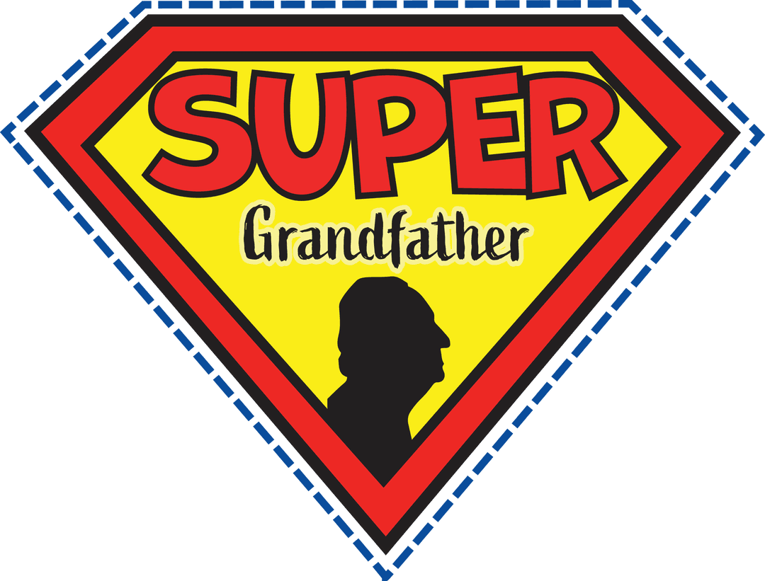 Super Grandfather Sign on Transparent Background - Celebration Design ...
