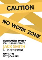 Caution Theme Retirement Party Invitation Design - Download Free ...